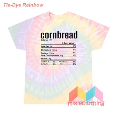 Cornbread Nutrition Facts Label T-Shirt Tie-Dye - Mixieclothing.com
