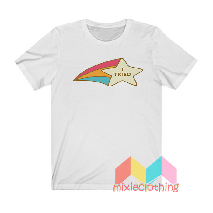 Get it now I Tried Rainbow Star T shirt - Mixieclothing.com